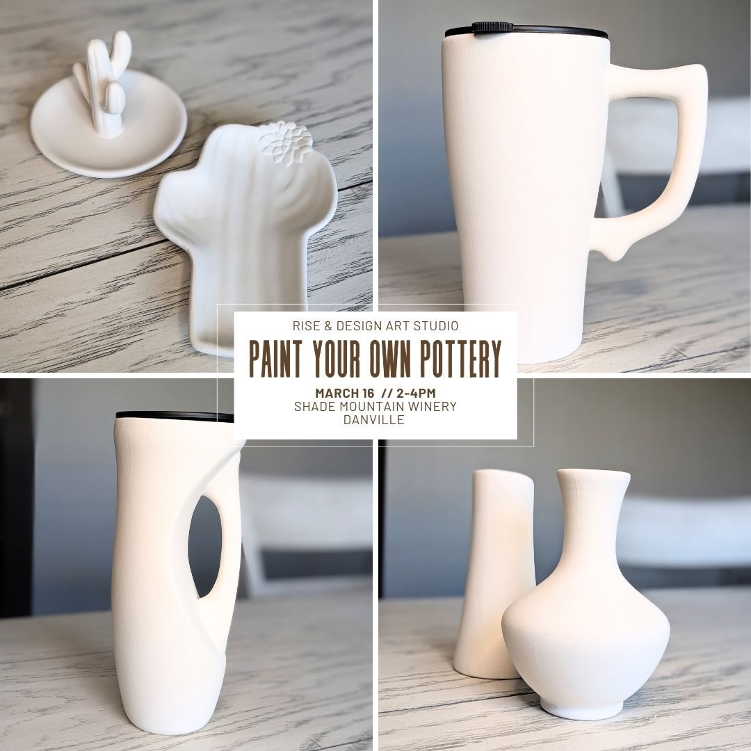 Paint & Sip: Pottery Pop-Up at Shade Mountain Winery (Danville) - Shade ...